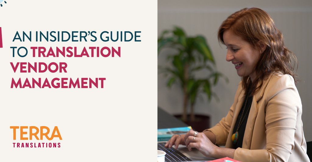 An Insider’s Guide to Translation Vendor Management - Terra