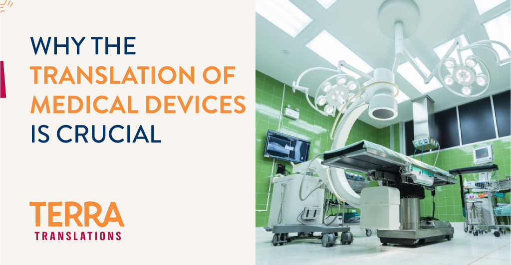 Translation of Medical Devices - Terra