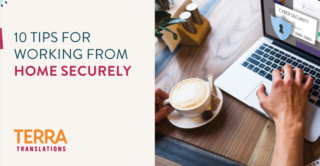 10 Tips for Working From Home Securely - Terra