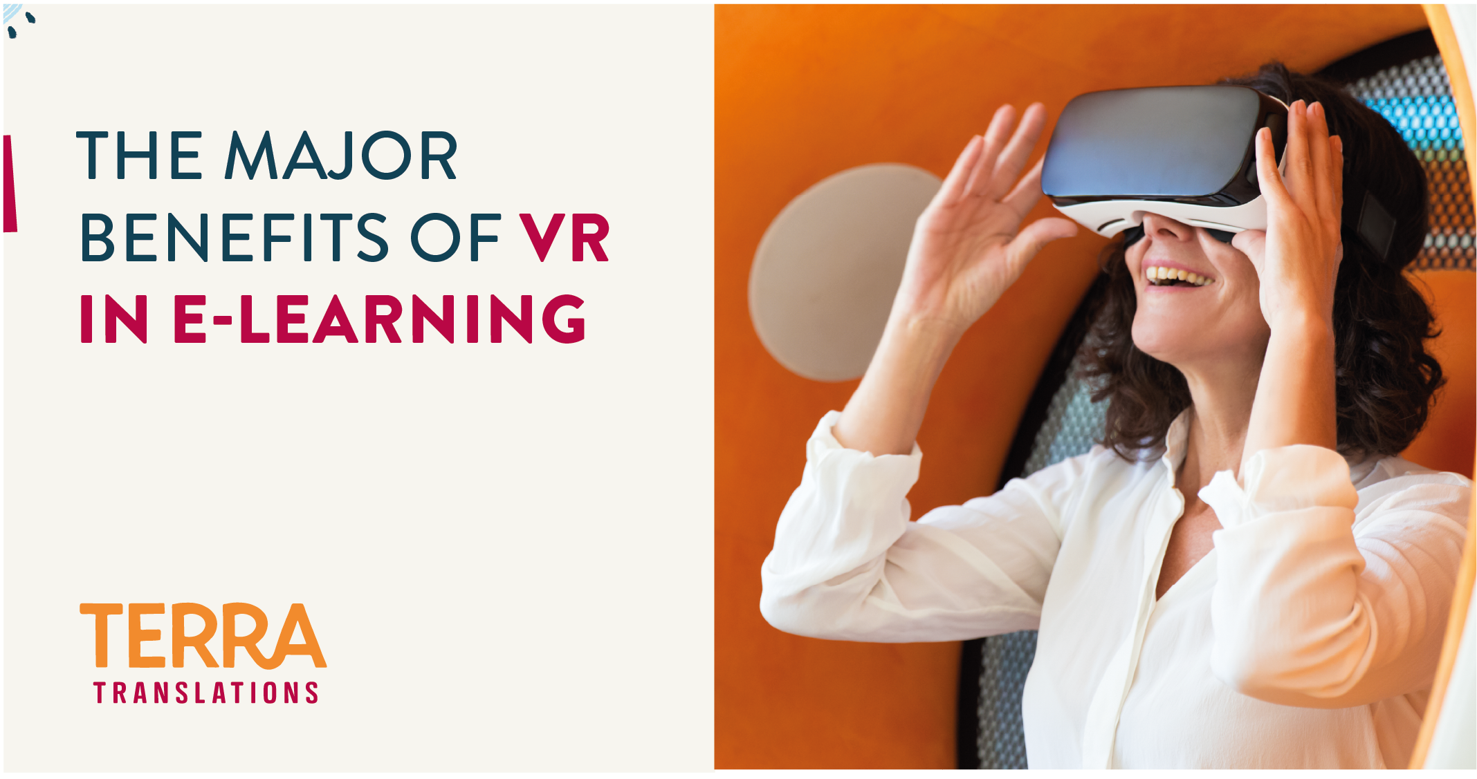 The Major Benefits of VR in E-Learning - Terra