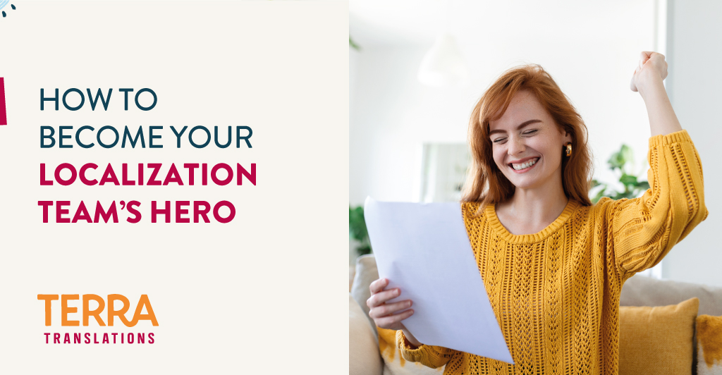 How to Become Your Localization Team's Hero - Terra Team Up