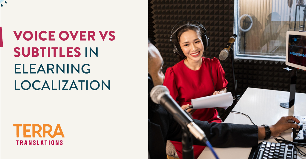 Voice Over vs Subtitles in eLearning Localization - Terra