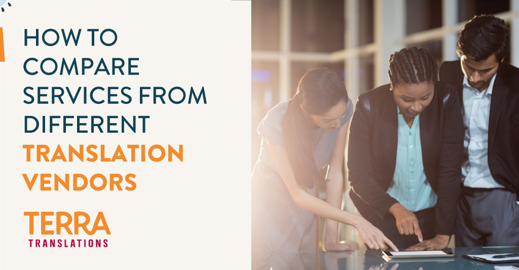 How to Compare Services From Different Translation Vendors - Terra