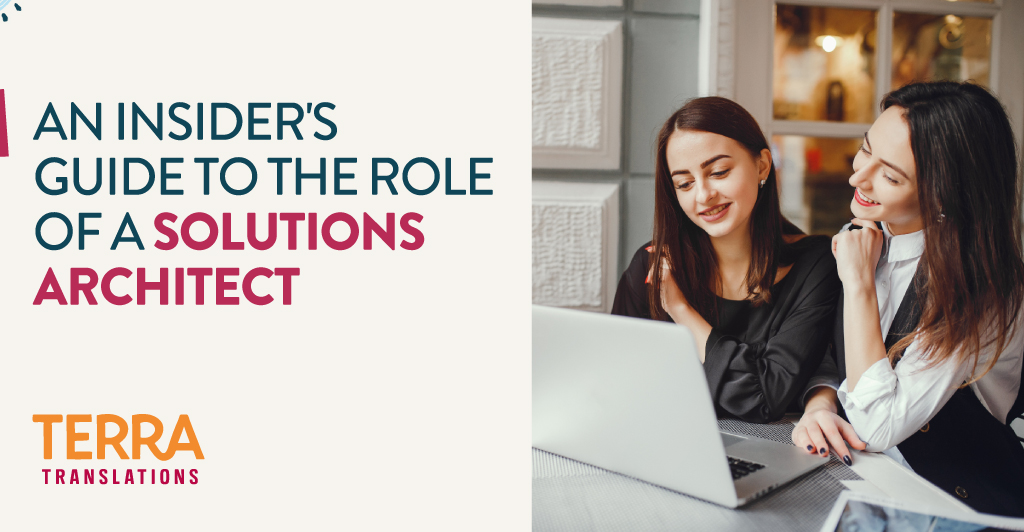 An Insider’s Guide to the Role of a Solutions Architect - Terra