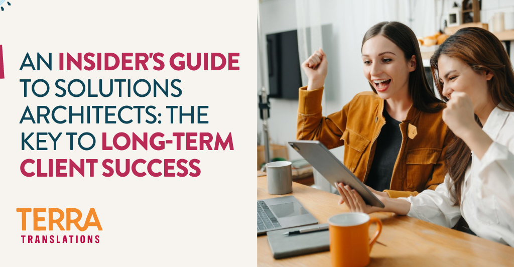 Solutions Architect Insights for Long-Term Client Success - Terra