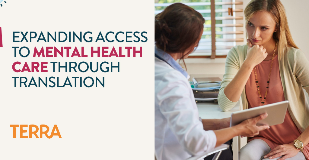 Expanding Access to Mental Health Care Through Translation - Terra