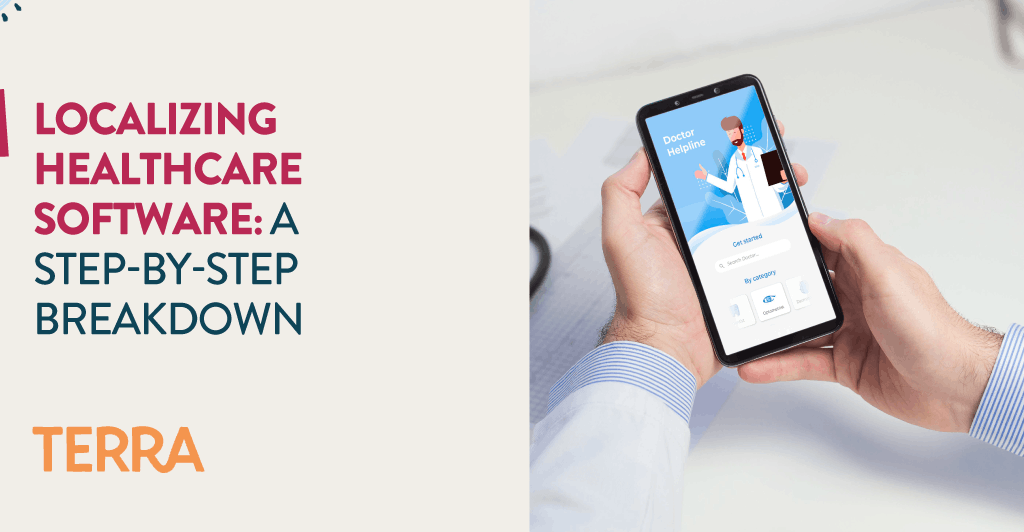 Localizing Healthcare Software: A Step-by-Step Breakdown - Terra