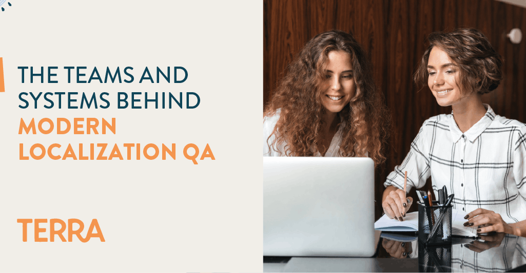 The Teams and Systems Behind Modern LQA - Terra